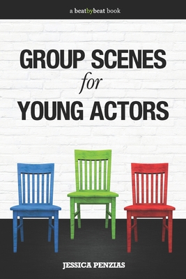 Group Scenes for Young Actors: 32 High-Quality Scenes for Kids and ...