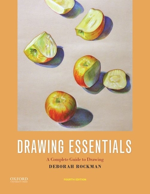 Drawing Essentials: A Complete Guide to Drawing by Deborah Rockman ...
