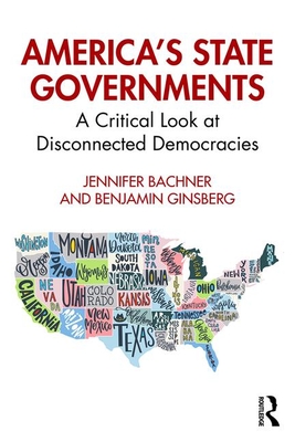 America's State Governments: A Critical Look at Disconnected ...