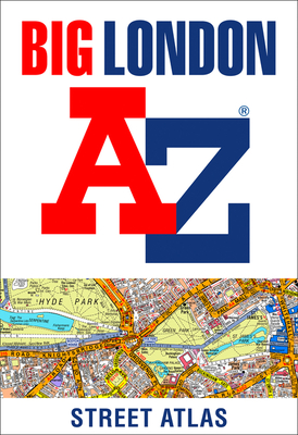 Big London A-Z Street Atlas by Geographers A-Z Map Co | Goodreads