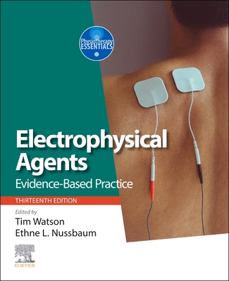 Electrophysical Agents: Evidence-based Practice by Tim Watson PhD BSc ...