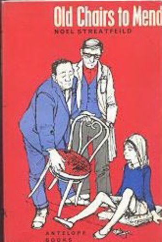 Old Chairs to Mend by Noel Streatfeild | Goodreads