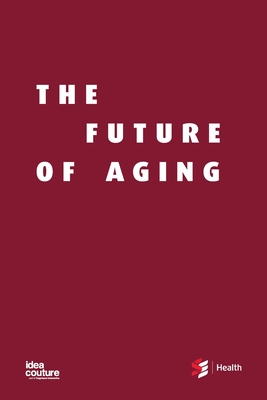 The Future of Aging by Shirlee Sharkey | Goodreads