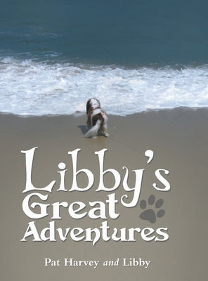 Libby's Great Adventures by Pat Harvey | Goodreads