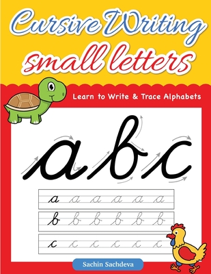 Cursive Writing Small Letters: Learn to Write & Trace Alphabets by ...
