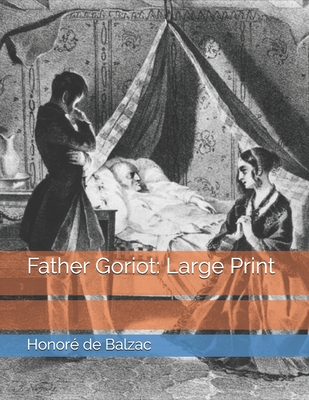 Father Goriot by Honoré de Balzac | Goodreads