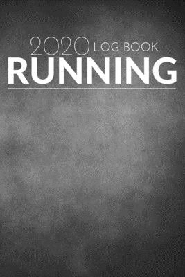 2020 Running Log Book: 365 Day Training Log & Workout Journal - Daily ...