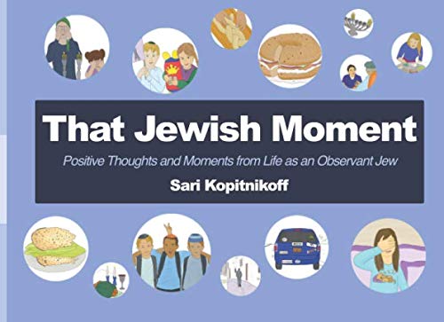 That Jewish Moment: Positive Thoughts and Moments from Life as an ...