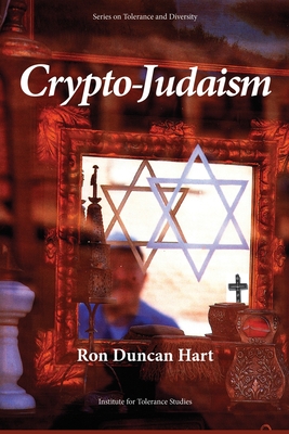 Crypto-Jews: The Long Journey by Ron Duncan Hart | Goodreads