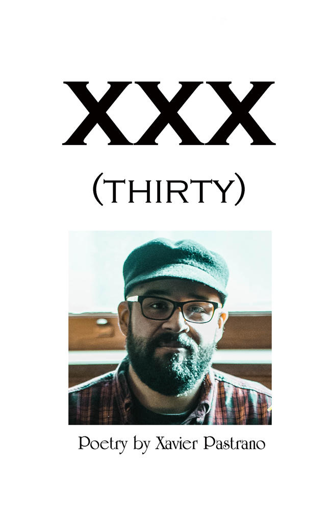 XXX (Thirty) by Xavier Pastrano | Goodreads