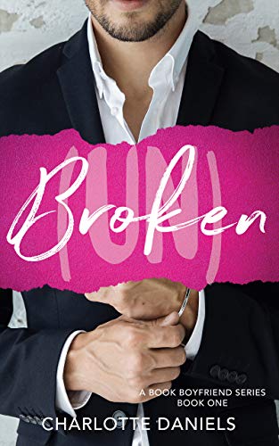 (un) Broken (Book Boyfriend #1) by Charlotte Daniels | Goodreads