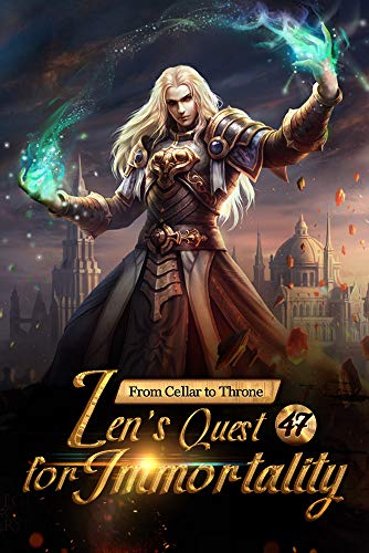 From Cellar to Throne: Zen's Quest for Immortality 47: The Strength ...
