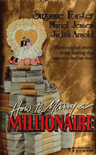 How To Marry A Millionaire by Suzanne Forster | Goodreads