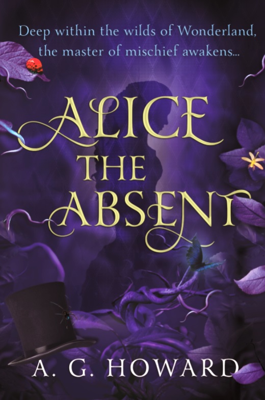 Alice the Absent by A.G. Howard | Goodreads
