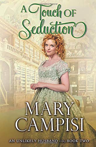 A Touch of Seduction (An Unlikely Husband) by Mary Campisi | Goodreads