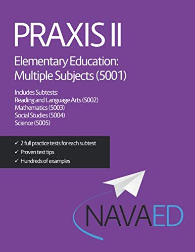 Praxis Elementary Education: Multiple Subjects (5001) Includes Subtests ...
