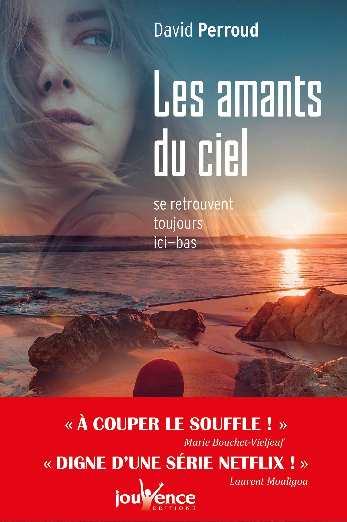 Les amants du ciel se retrouvent toujours ici-bas by David Perroud | Goodreads