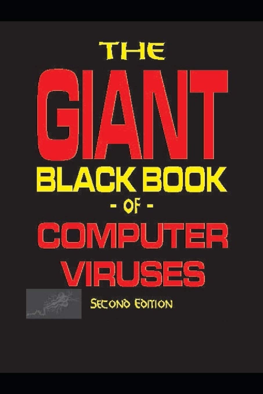 The Giant Black Book of Computer Viruses by Mark Ludwig | Goodreads