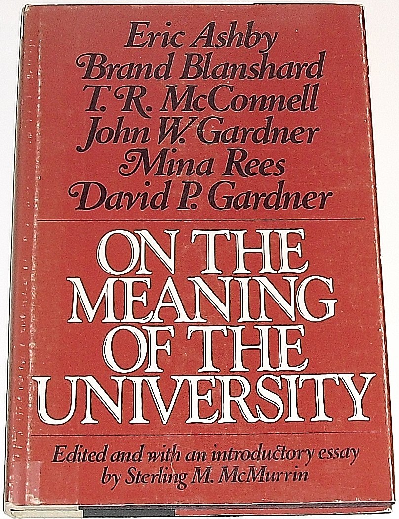 On the Meaning of the University by Eric Ashby | Goodreads