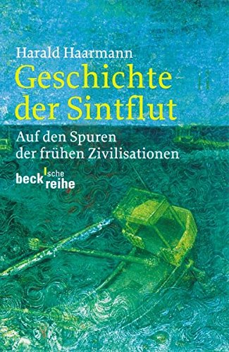 Geschichte der Sintflut. Auf den Spuren der frühen Zivilisationen by ...