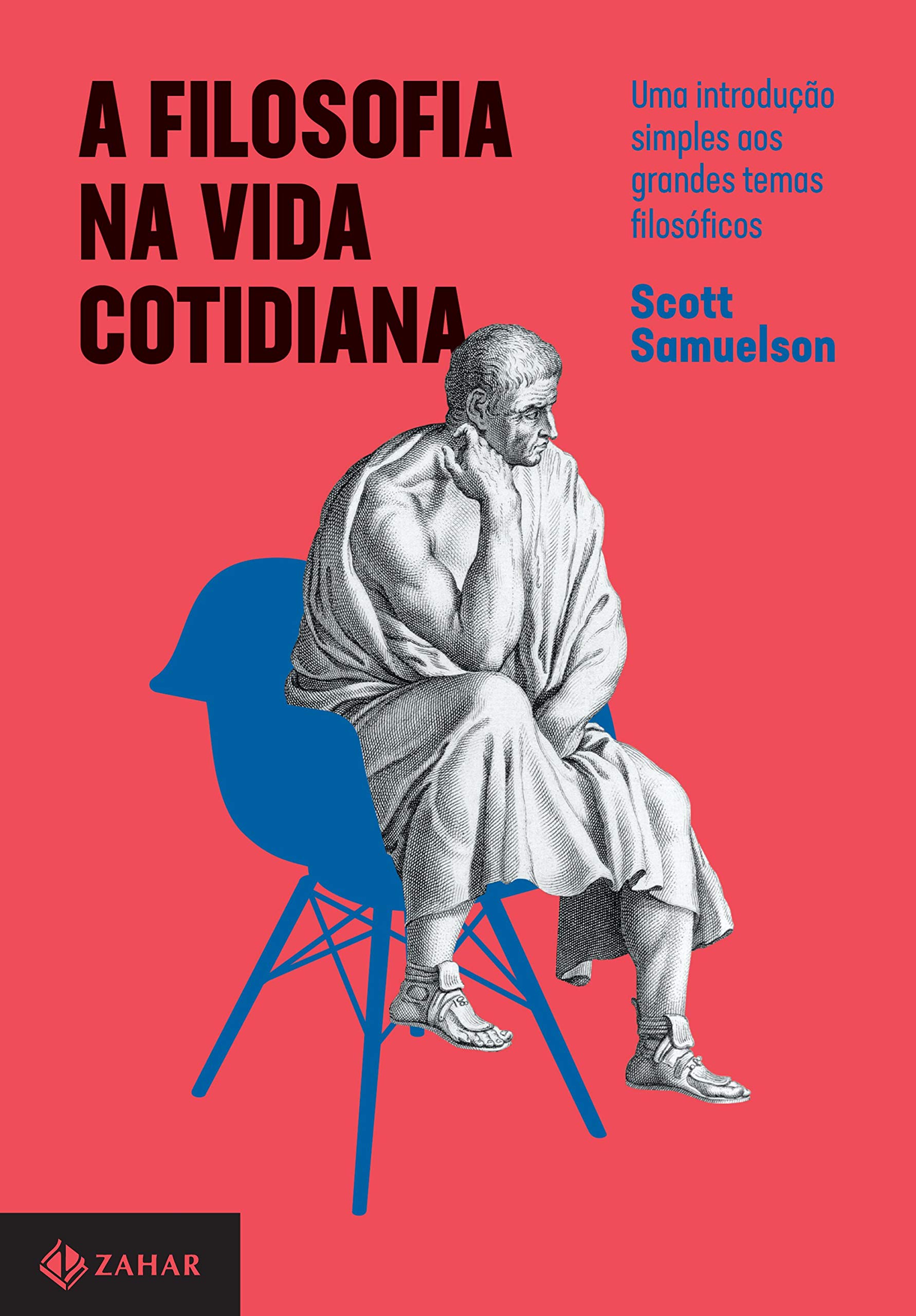 A Filosofia na Vida Cotidiana: Uma Introdução Simples aos Grandes Temas ...