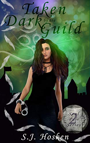 Taken by the Dark Guild (Soul Pair #2) by S.J. Hosken | Goodreads