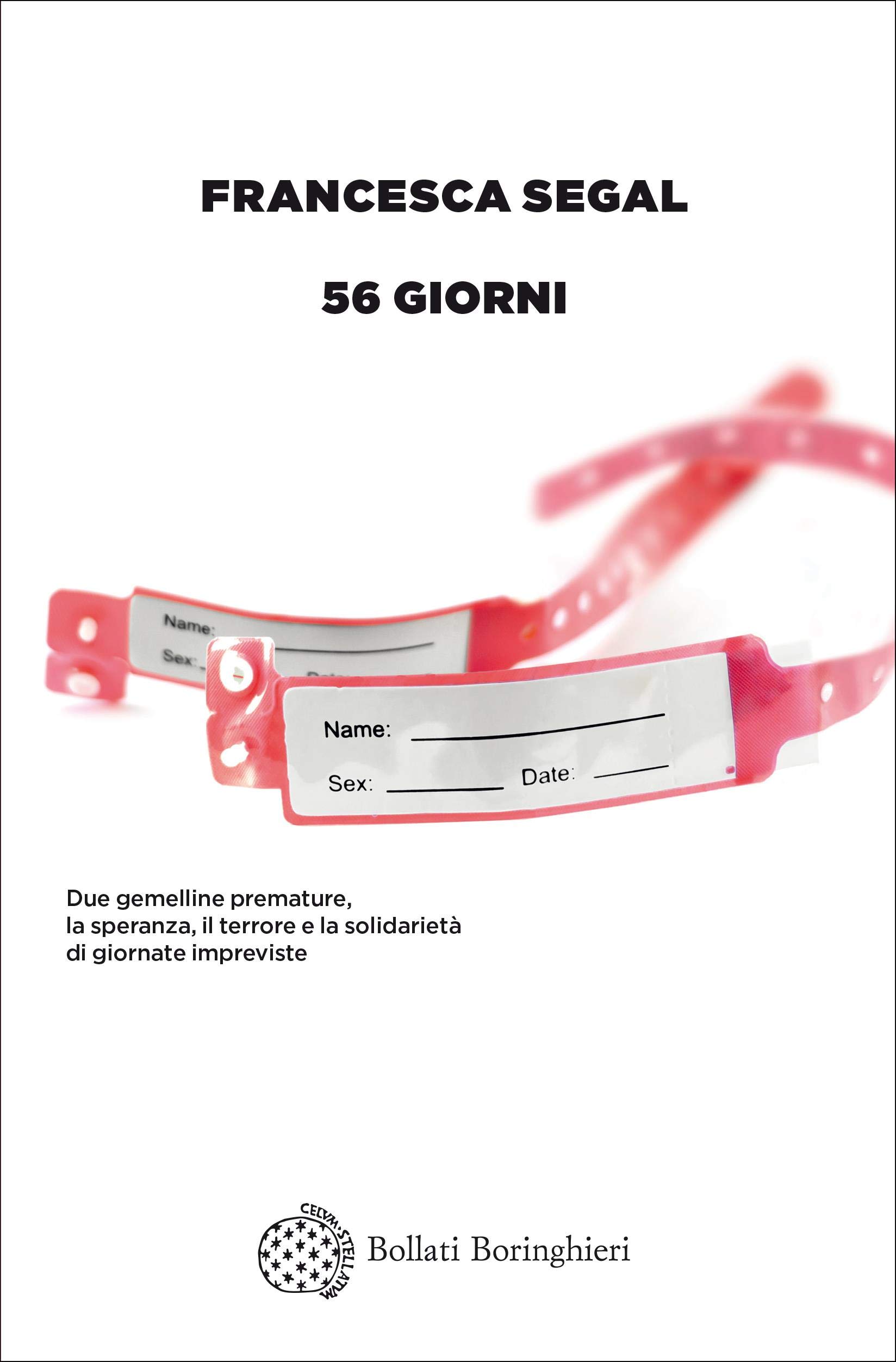 56 giorni (Italian Edition) by Francesca Segal | Goodreads