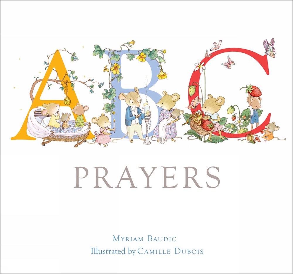 ABC Prayers by Myriam Baudic | Goodreads