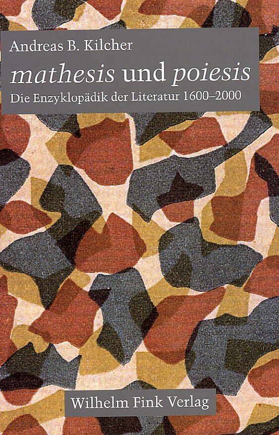 mathesis und poiesis: Die Enzyklopädik der Literatur 1600 - 2000 by ...