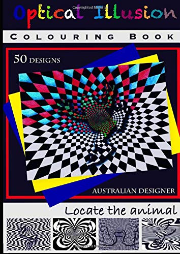 Optical Illusion Colouring Book: Locate the animal by RK Gibson | Goodreads