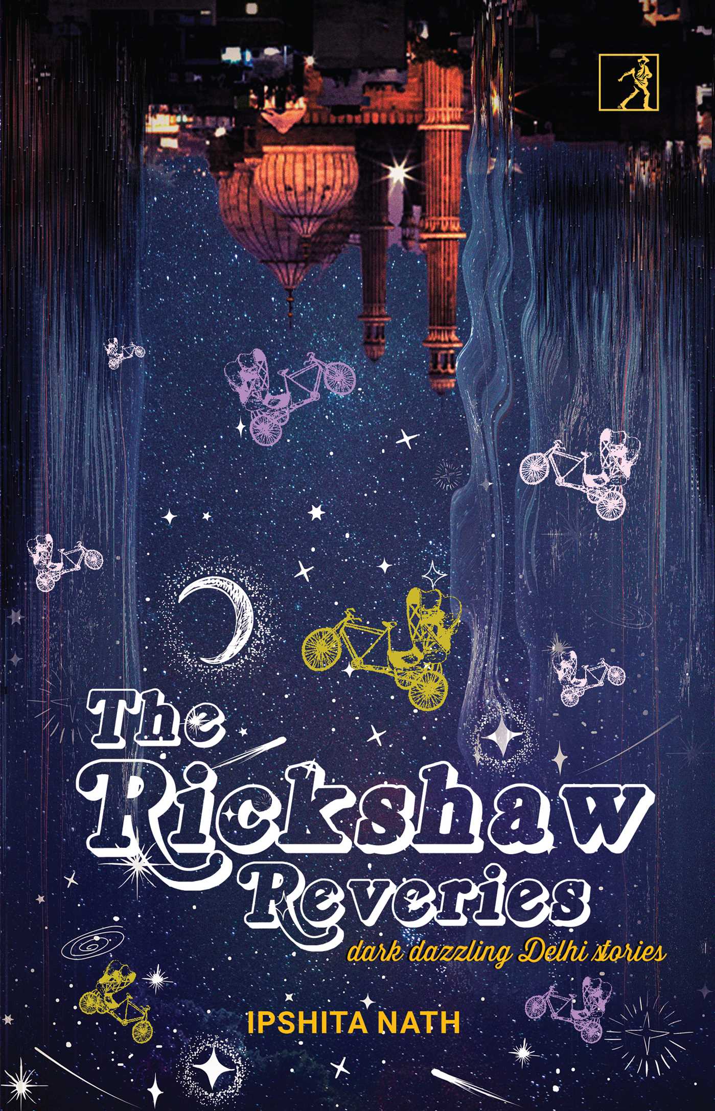 The Rickshaw Reveries by Ipshita Nath | Goodreads