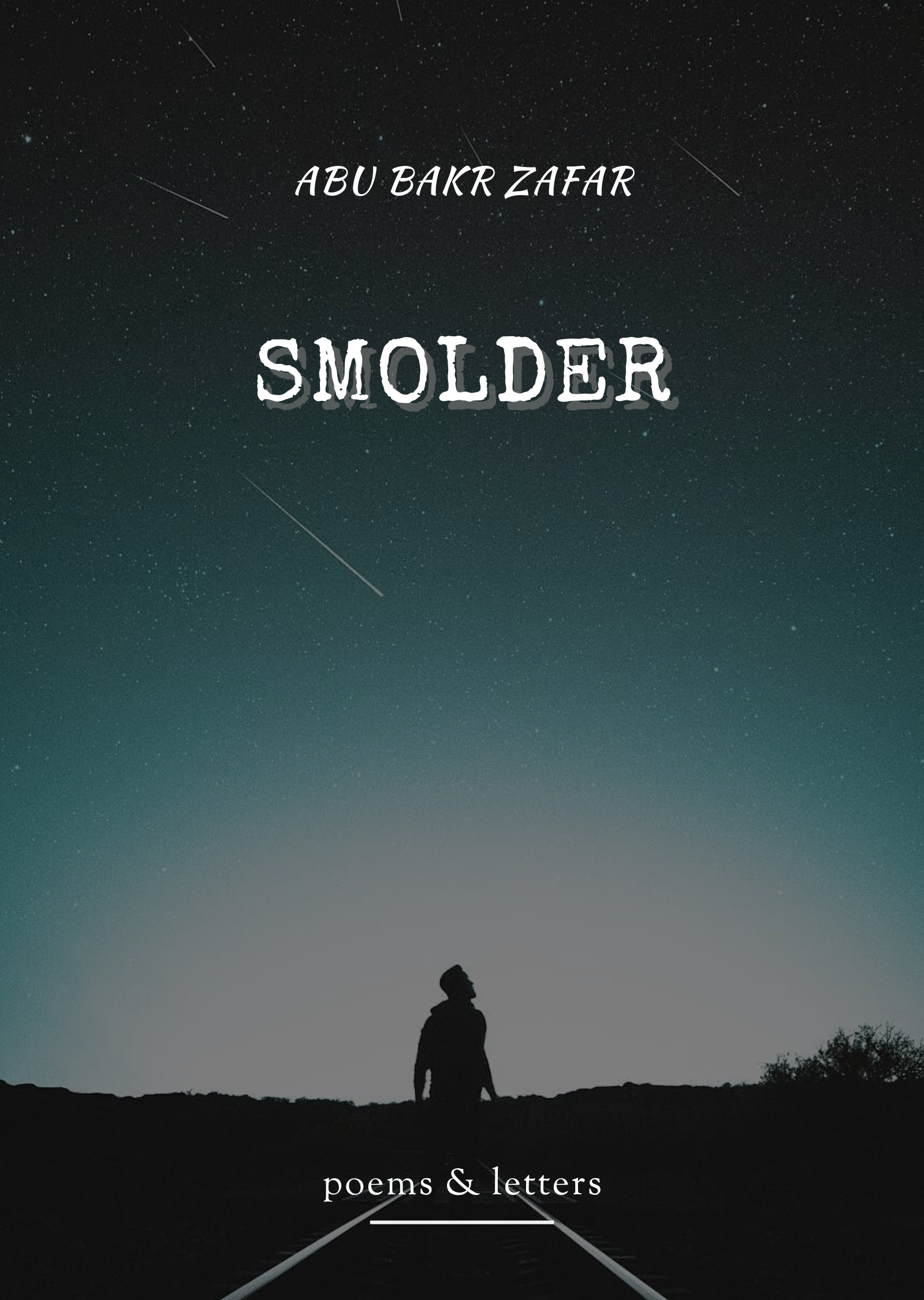 SMOLDER by Abu Bakr Zafar | Goodreads