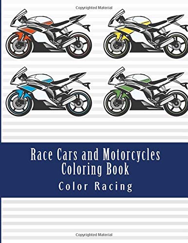 Race Cars and Motorcycles Coloring Book: Fun Activity Coloring Book for ...