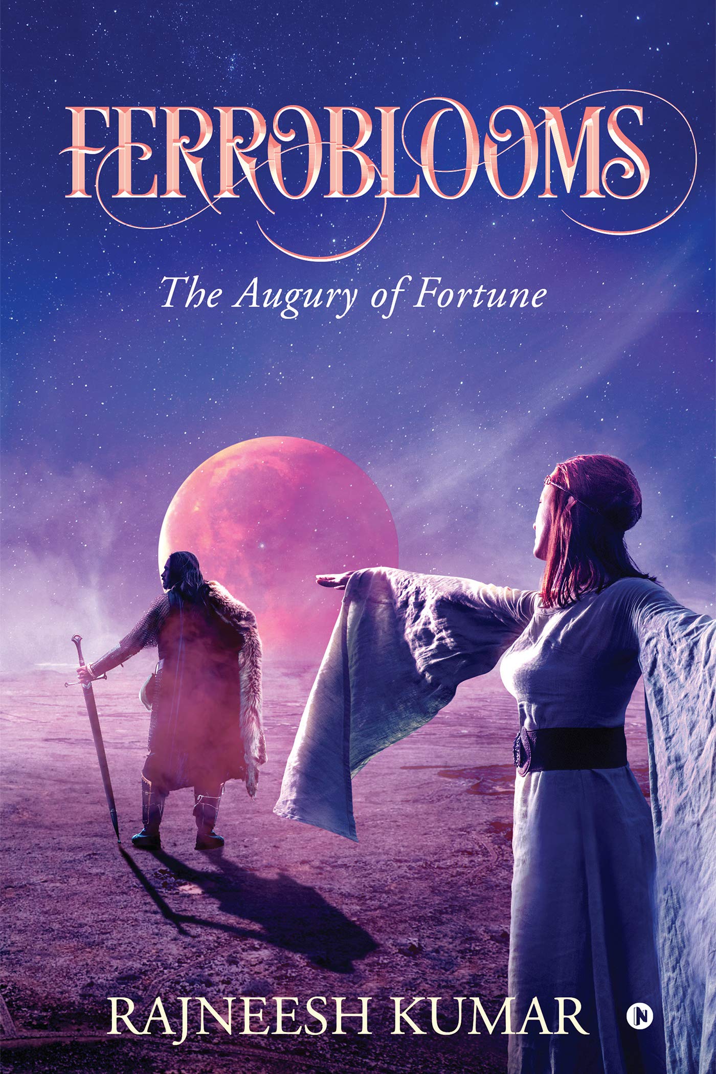 FERROBLOOMS : The Augury of Fortune by Rajneesh Kumar | Goodreads
