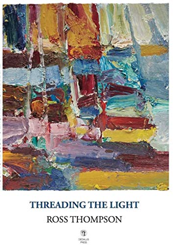 Threading the Light by Ross Thompson | Goodreads
