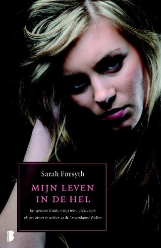 Mijn leven in de hel by Sarah Forsyth | Goodreads