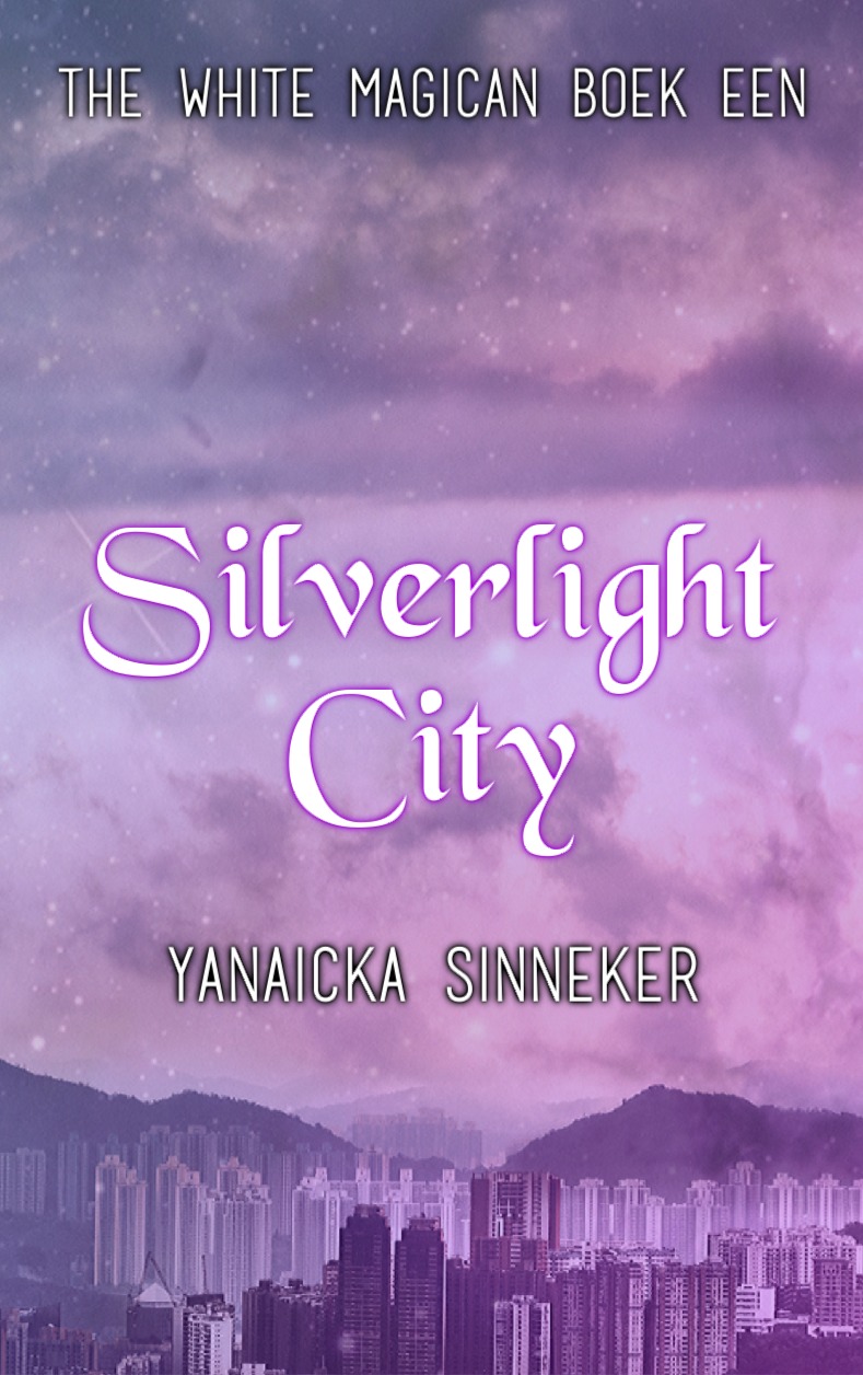 Silverlight City (The White Magican, #1) by Yanaicka Sinneker | Goodreads