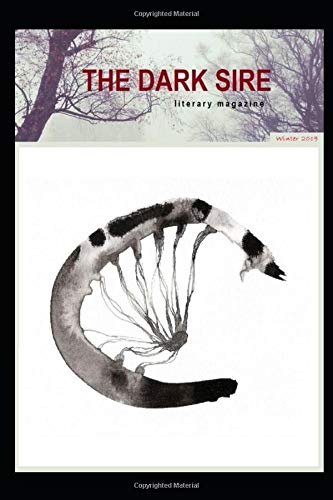 The Dark Sire: Issue 2 (Winter 2019) by Bre Stephens | Goodreads