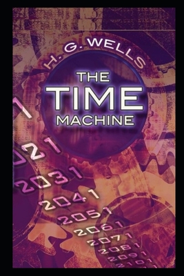 The Time Machine (Annotated) Unabridged Edition Detailed Characters by H.G. Wells | Goodreads