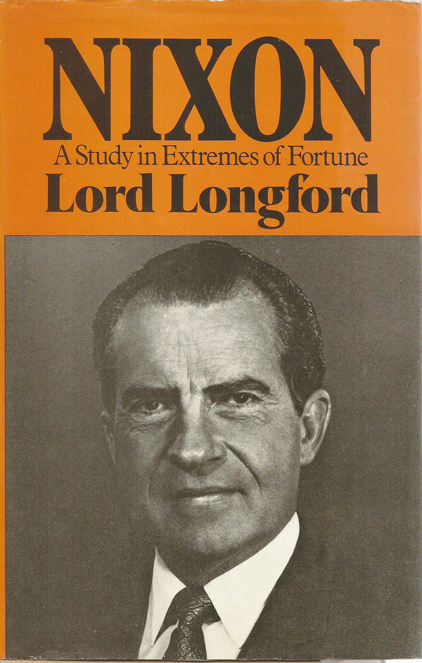 Nixon: A Study in Extremes in Fortune by Lord Longford | Goodreads