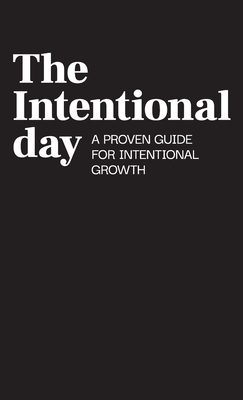 The Intentional Day - A Proven Guide for Intentional Growth by Ryan ...
