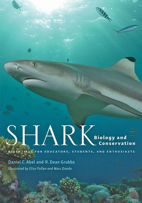 Shark Biology and Conservation: Essentials for Educators, Students, and ...