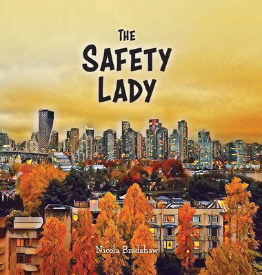The Safety Lady by Nicola Bradshaw | Goodreads
