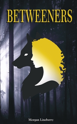 Betweeners by Morgan Lineberry | Goodreads