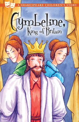 Cymbeline, King of Britain: A Shakespeare Children's Story by William ...