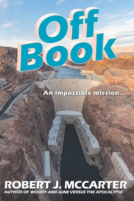 Off Book by Robert J McCarter | Goodreads