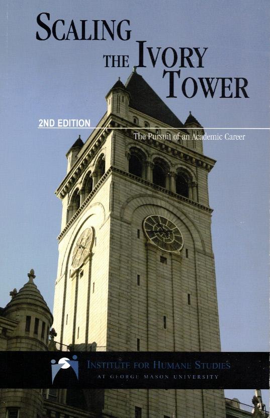 Scaling The Ivory Tower: The Pursuit Of An Academic Career by David ...