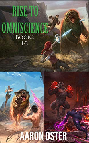 Rise to Omniscience, Books 1-3 by Aaron Oster | Goodreads