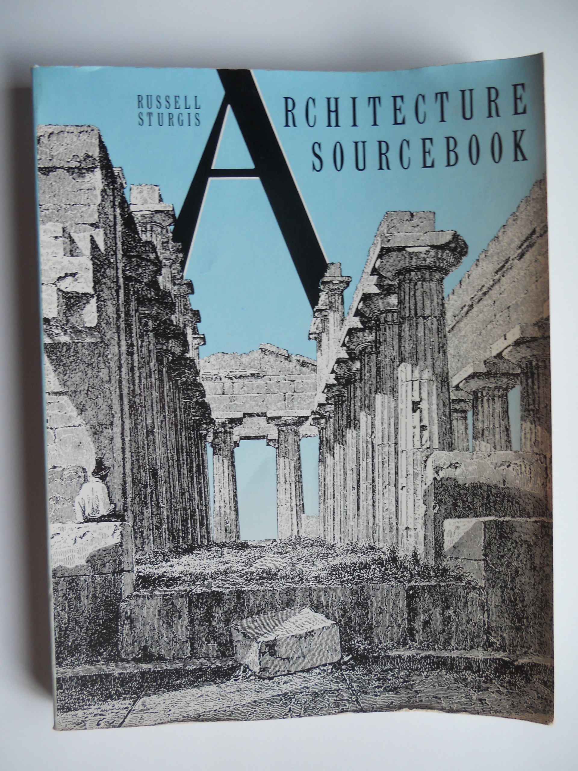 Architecture Sourcebook by Russell Sturgis | Goodreads