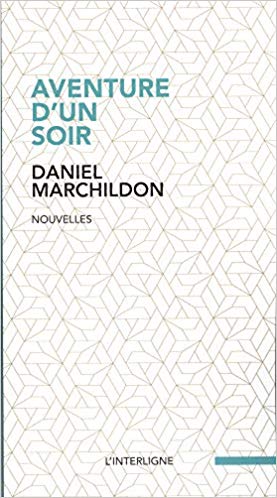 Aventure d'un soir by Daniel Marchildon | Goodreads